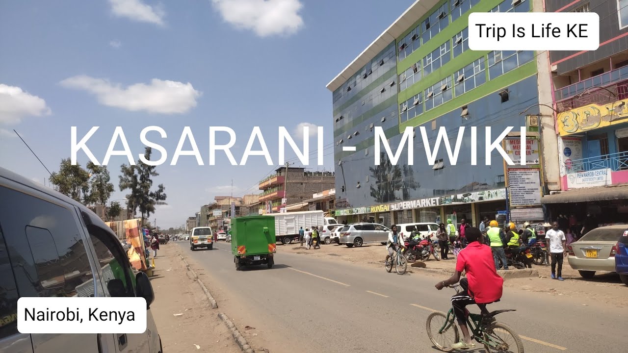 Nairobi Neighbourhoods: Exploring Kasarani - Mwiki Road on Thursday ...