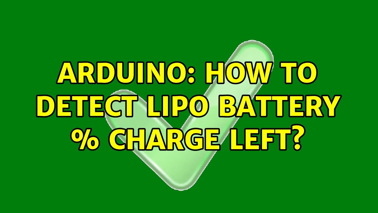 Arduino: How to detect lipo battery % charge left? (2 Solutions ...