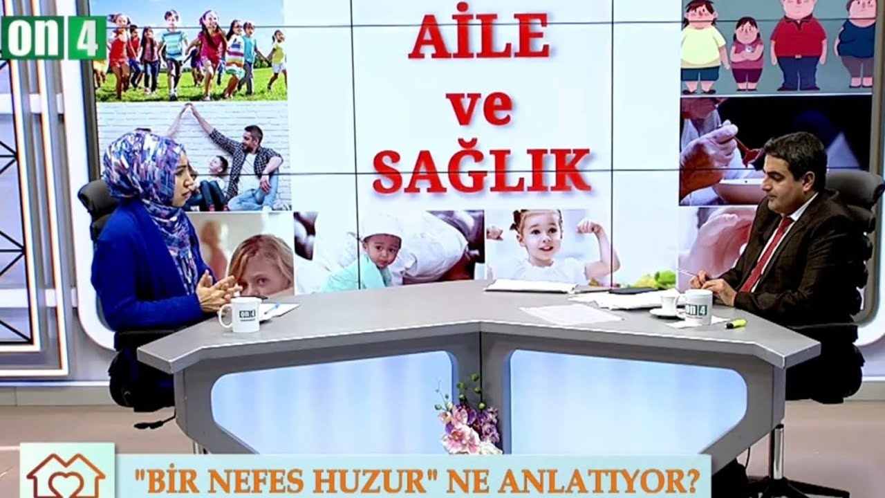 On4 TV "AİLE VE SAĞLIK/Huzur" - YouTube