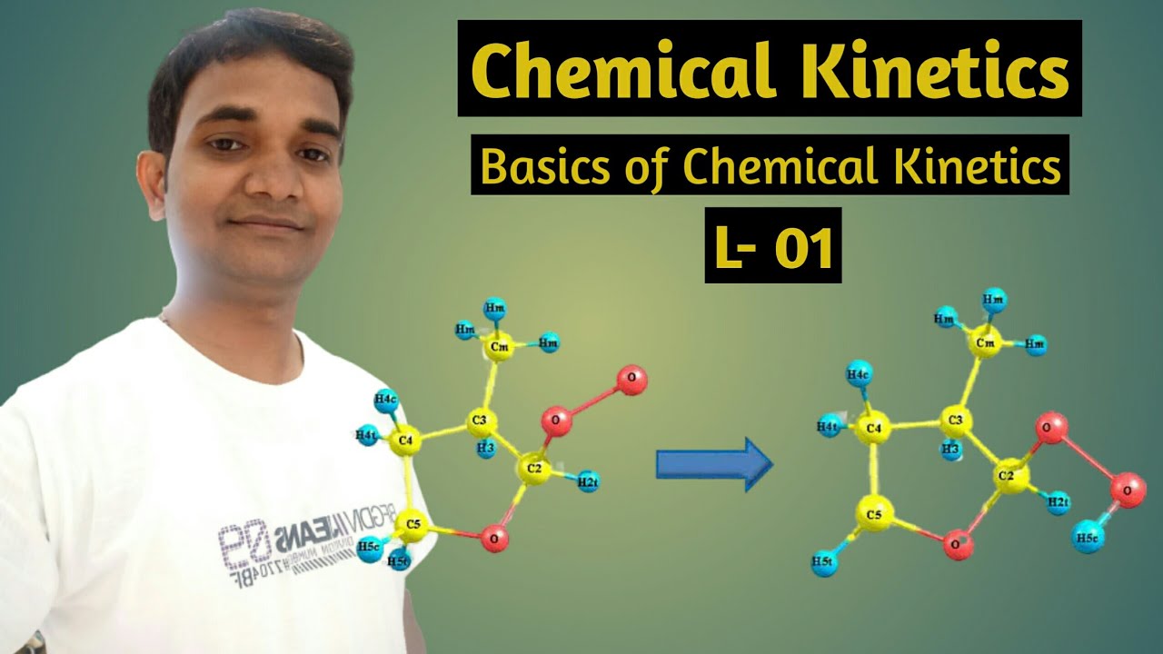Chemical Kintecs/Basics of chemical kinetics (L-01) - YouTube