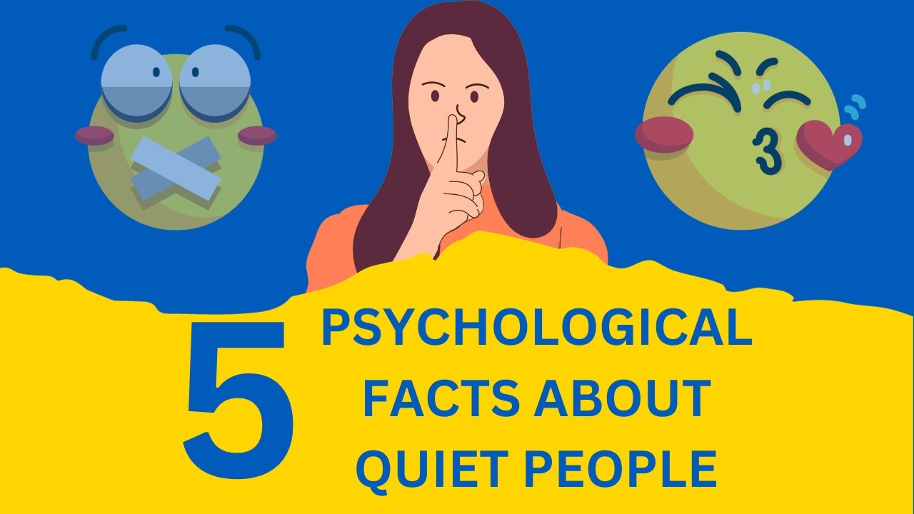 5 Interesting Psychological Facts About Quiet People - YouTube