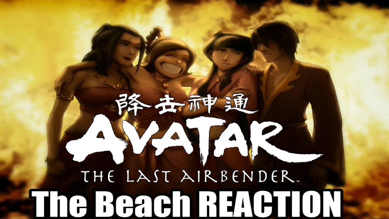 Avatar The Last Airbender 3x05 The Beach REACTION - YouTube