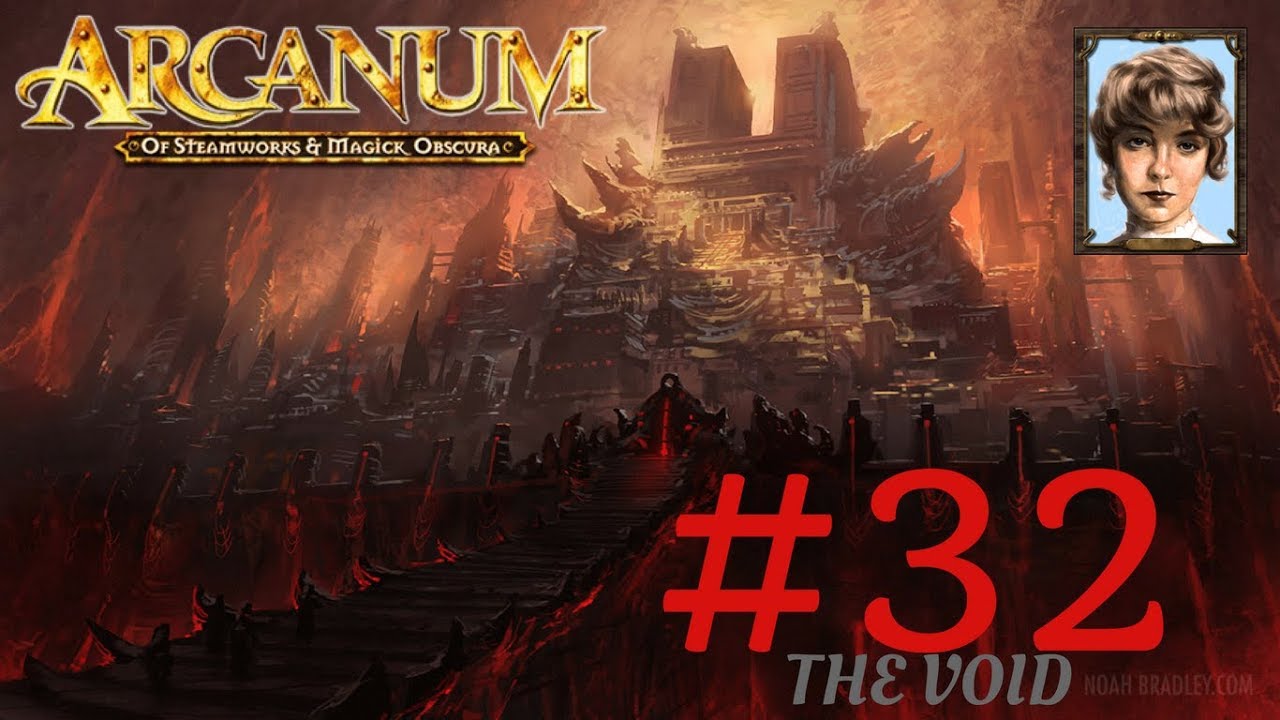 Let's Play Arcanum Of Steamworks and Magick Obscura Part 32 - The Void + "Kill Him" Ending - YouTube