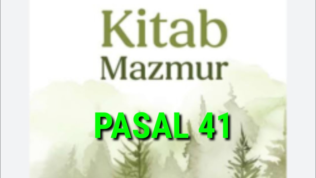 Mazmur Pasal 41 - YouTube