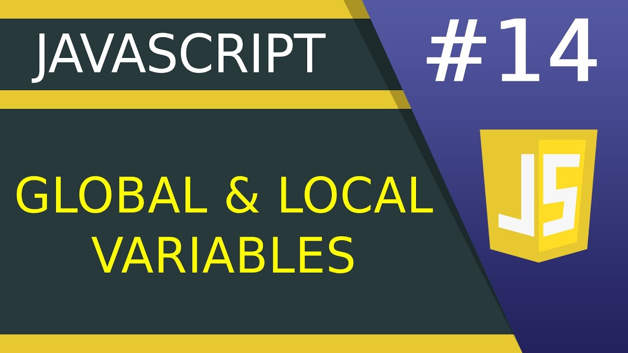 Global And Local Variables 14 Javascript Tutorial For Beginners Youtube 1820