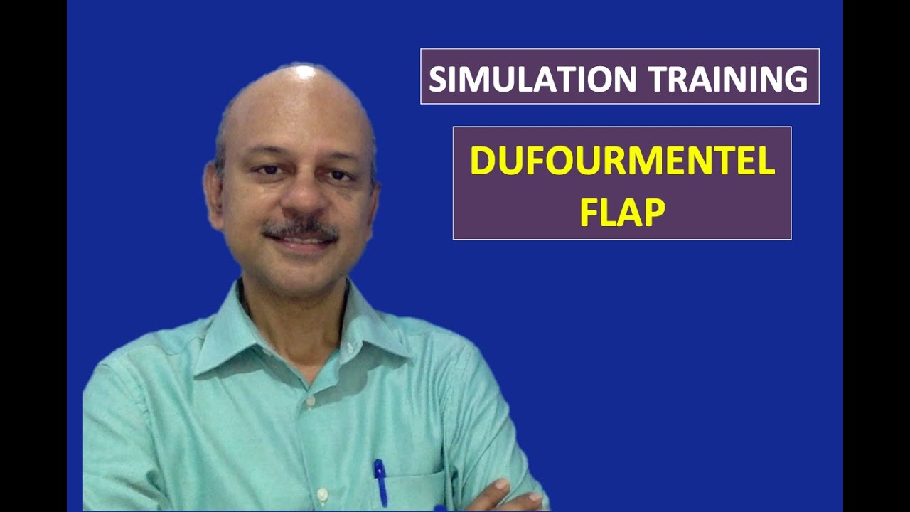 Dufourmentel flap - Simulation Training Module - YouTube