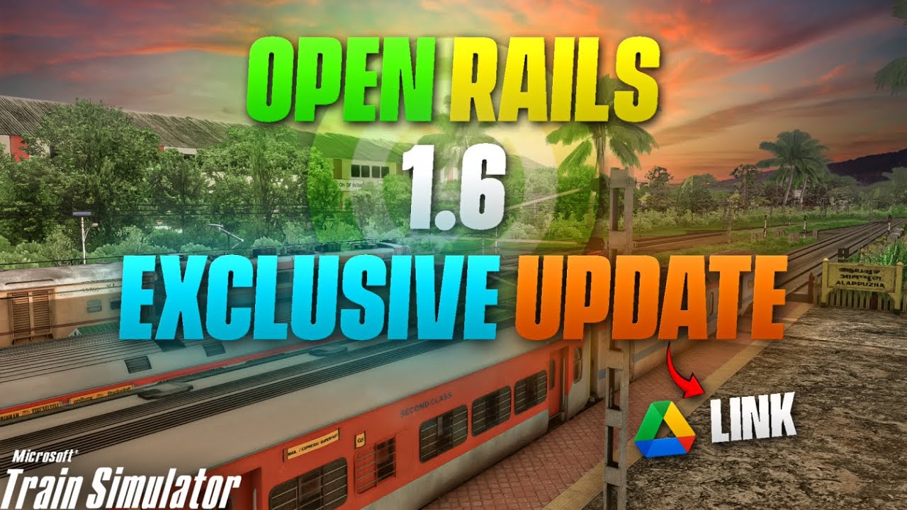 Open Rails 1.6 Brand New Update 🔥|| Exclusive Update With Many New ...