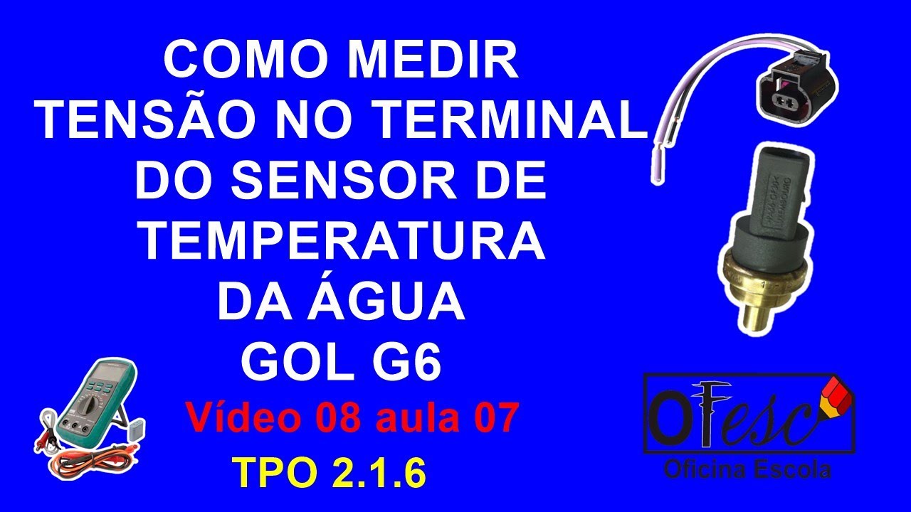 Como medir tensão no terminal do sensor temperatura de água Gol G6 ...