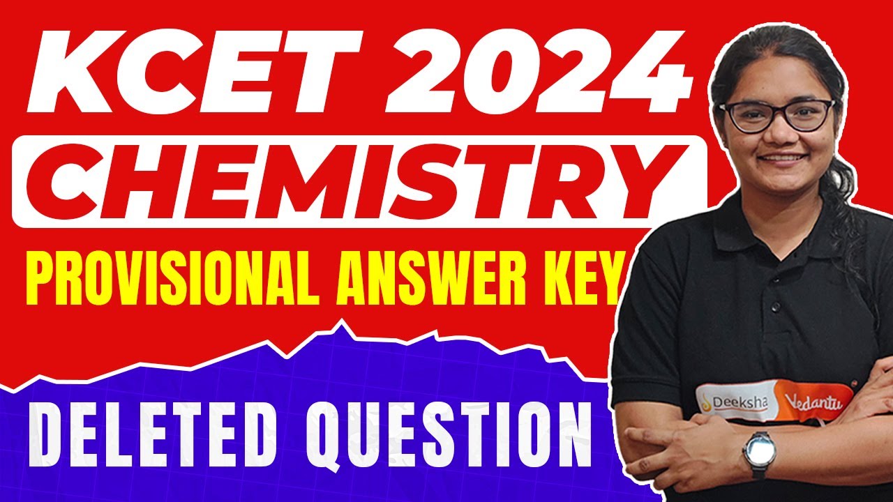 KCET 2024 Chemistry Answer Key Analysis, Deleted Questions & Grace ...