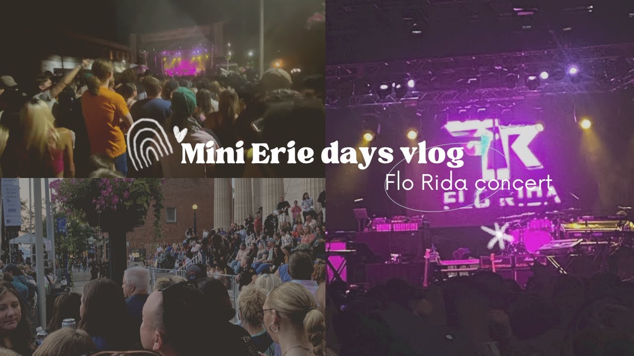 Mini Erie days VLOG | Flo Rida concert | - YouTube