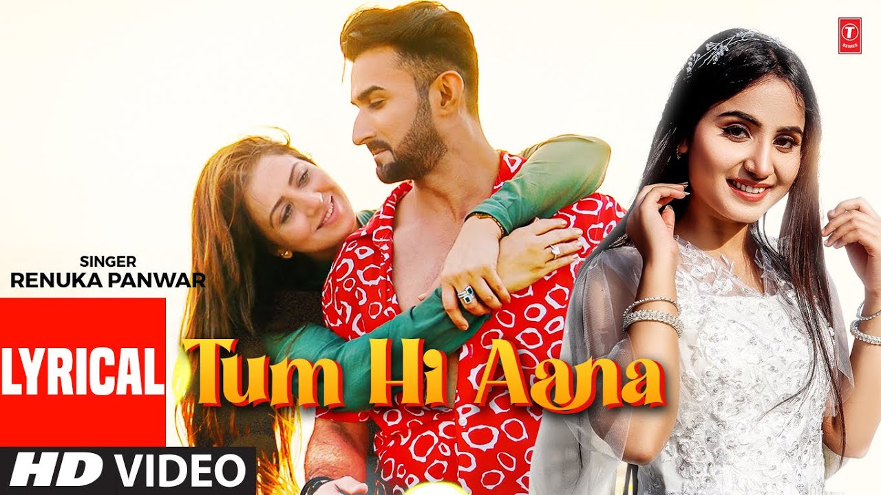 Tum Hi Aana (Haryanvi) Lyrical Video Song | Renuka Panwar | Payal Dev | Kunaal Verma - YouTube