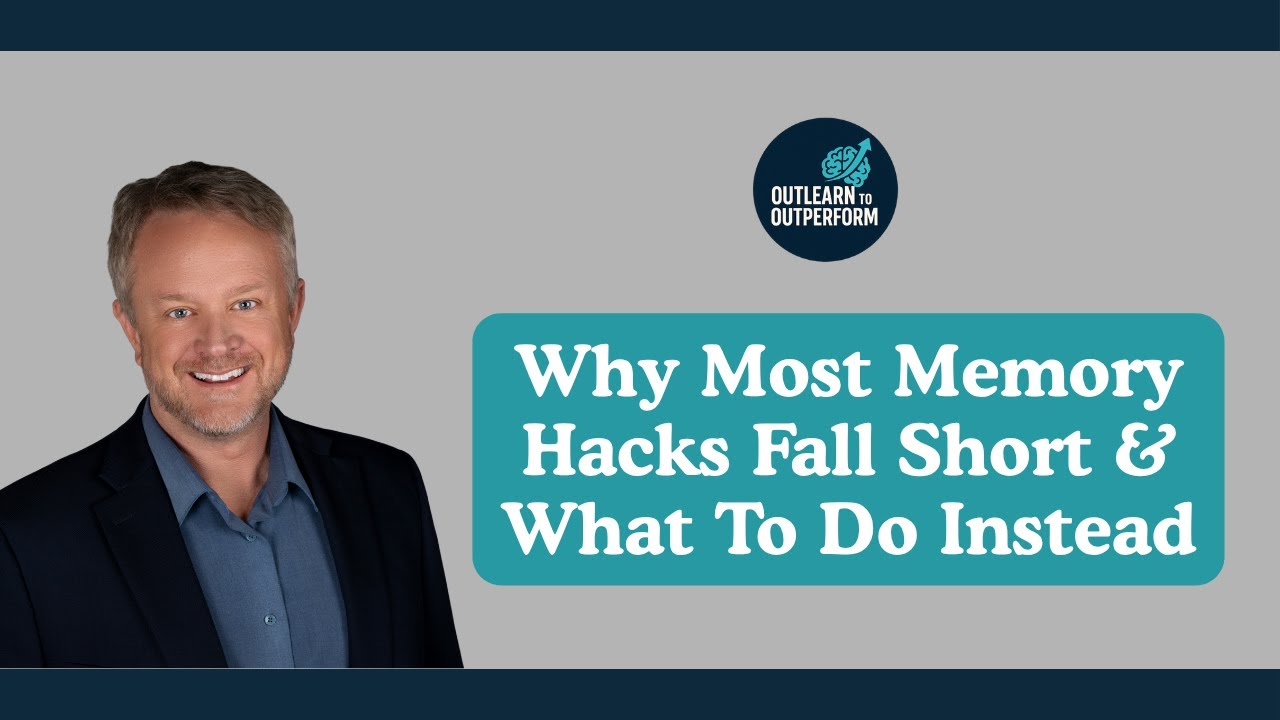 Why Most Memory Hacks Don’t Work (and What to Do Instead) with Dr ...