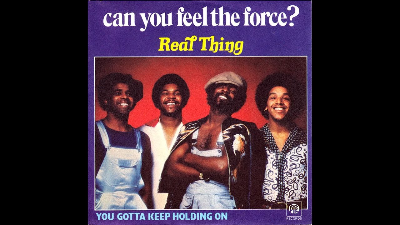 Real Thing - Can You Feel The Force (1979) - YouTube