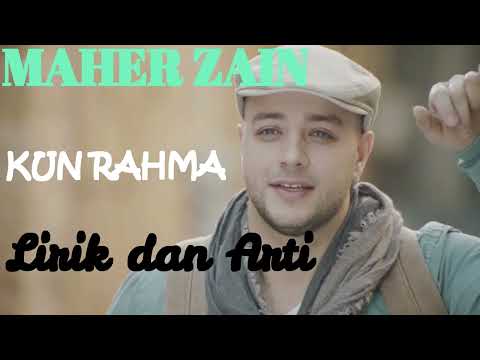 Maher Zain - Kun Rahma 2022 | ماهر زين - كن رحمة (Lirik dan arti) #MaherZain #maherzainAlbum