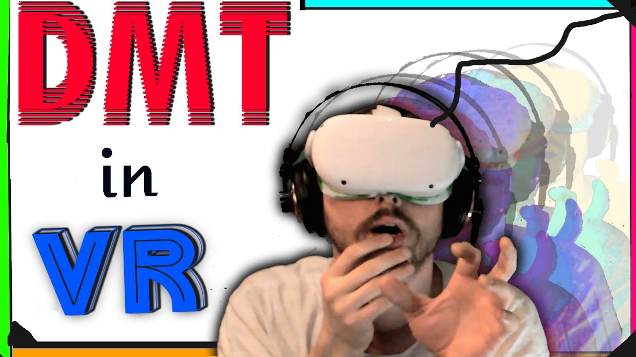 Doing DMT in VR - Live Trip - YouTube
