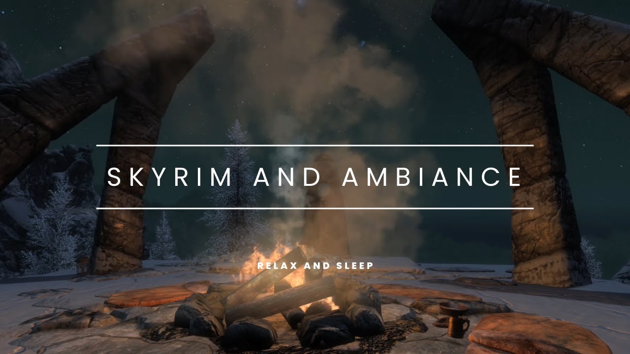 Skyrim and Ambiance Soft Cold Wind & Campfire at The Lord Stone - Part ...