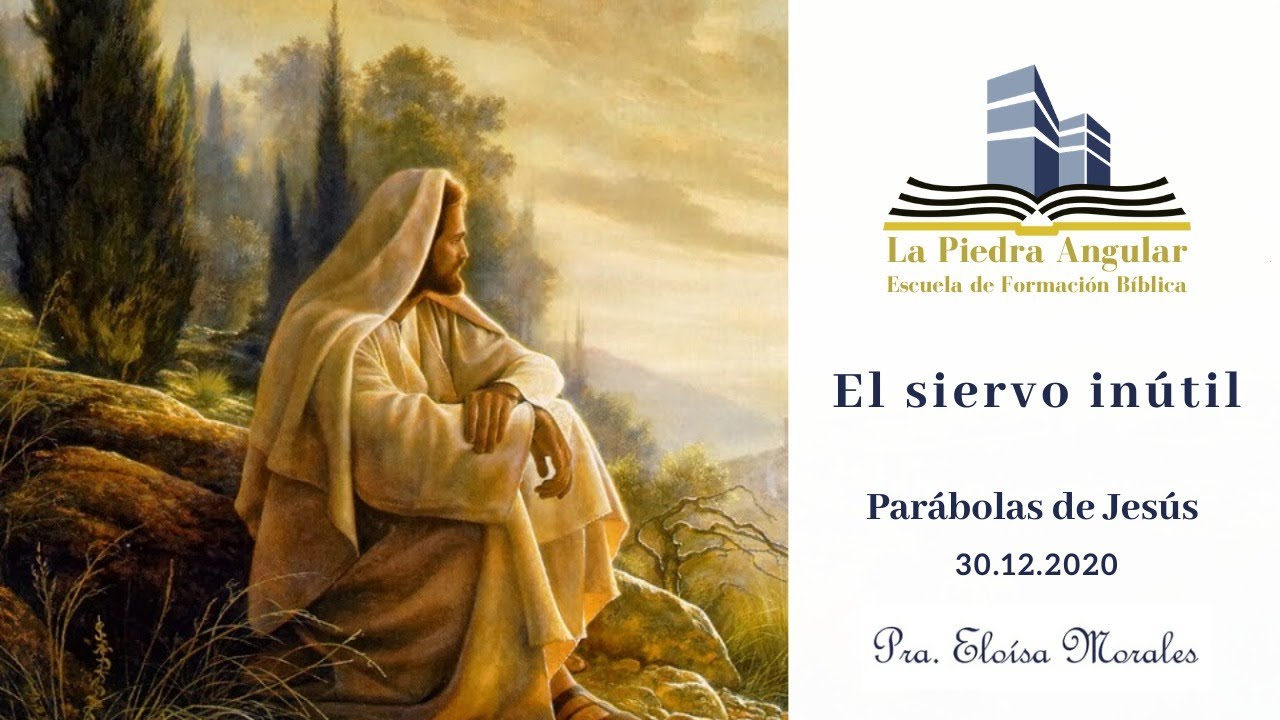 El siervo inútil - YouTube