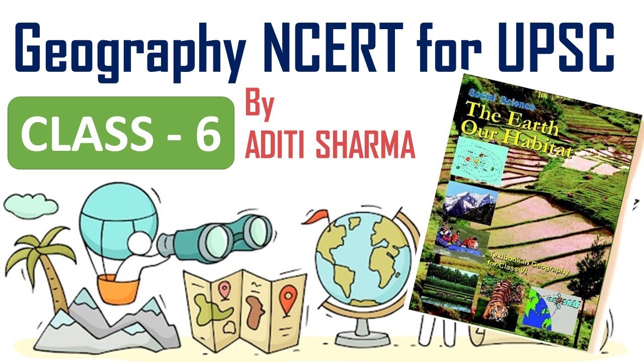 CLASS 6 Summary | Chapter 1 & 2 | Geography NCERT for UPSC | Prelims ...
