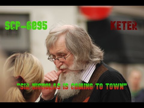 SCP-6895 | Sir Nicholas is coming to town | Keter - YouTube