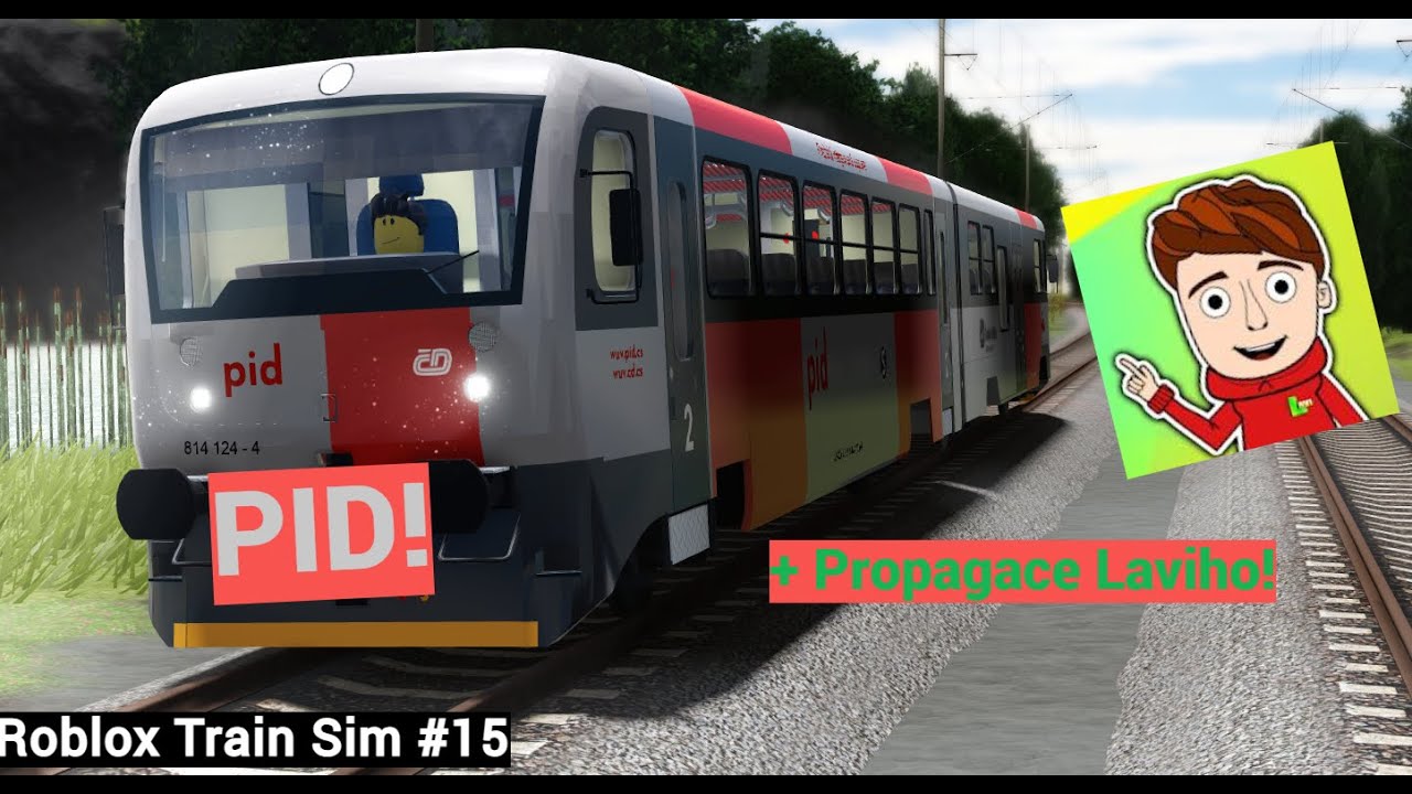 Video s PID Regínou! + Propagace laviho kanálu. Train Sim #15 - YouTube