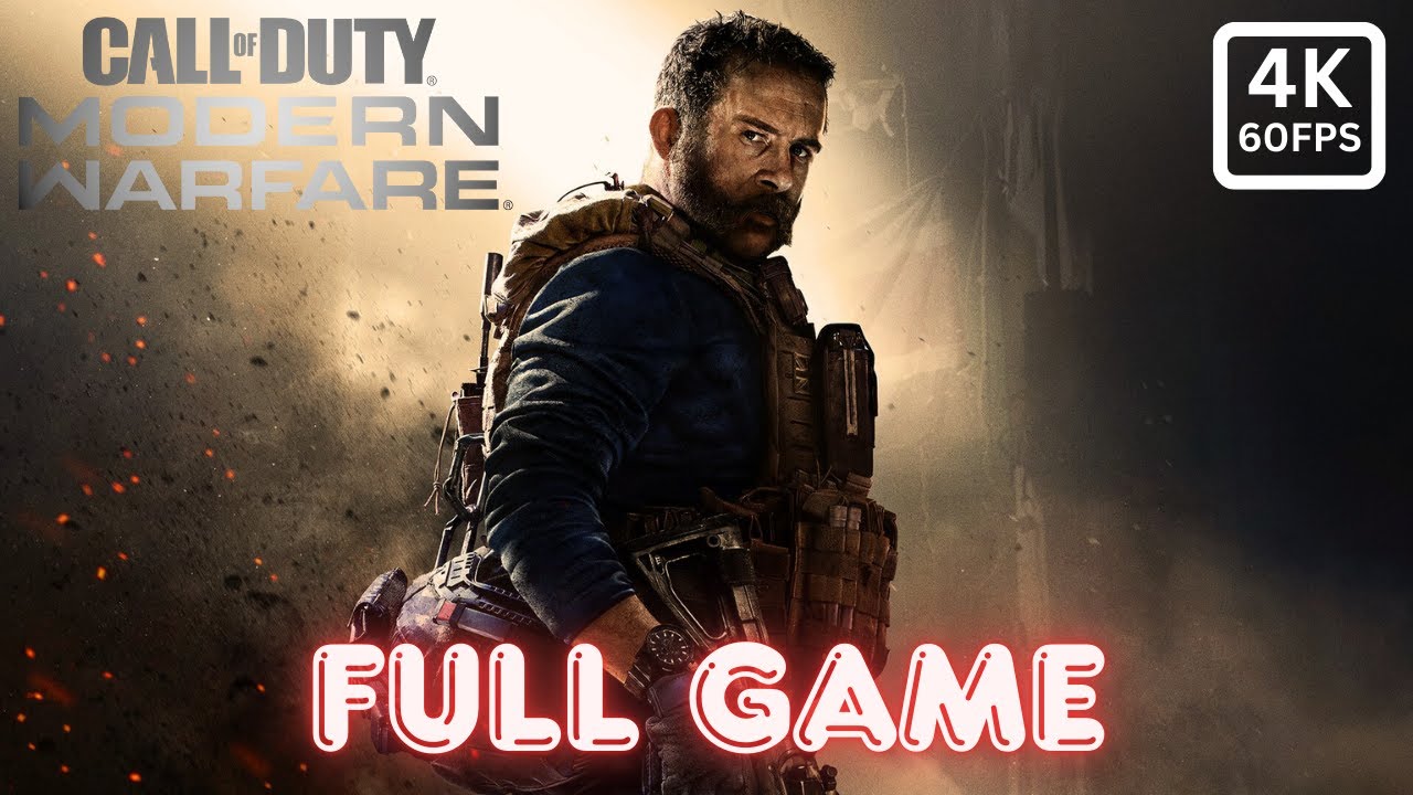 CALL OF DUTY: MODERN WARFARE | Full Game [PC 4K 60FPS] - YouTube