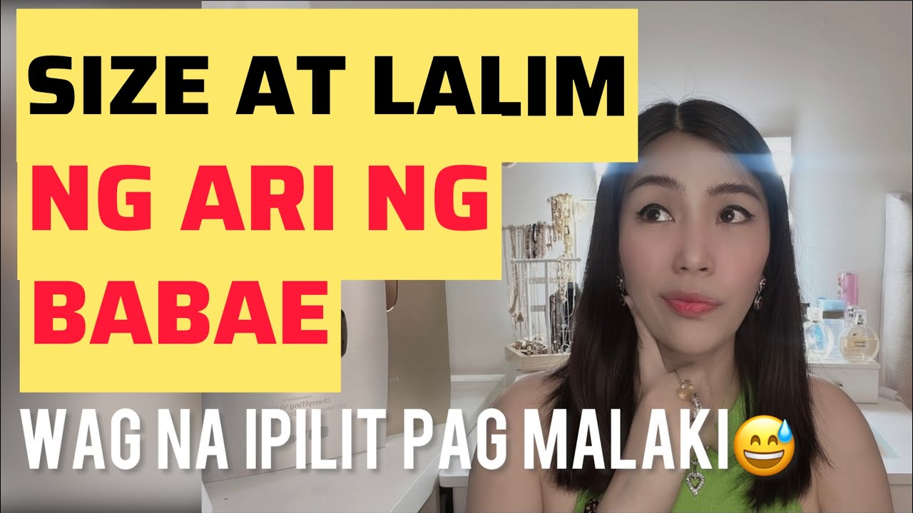 LALIM AT SIZE NA PWEDE IPASOK SA LOOB | CHERRYL TING - YouTube