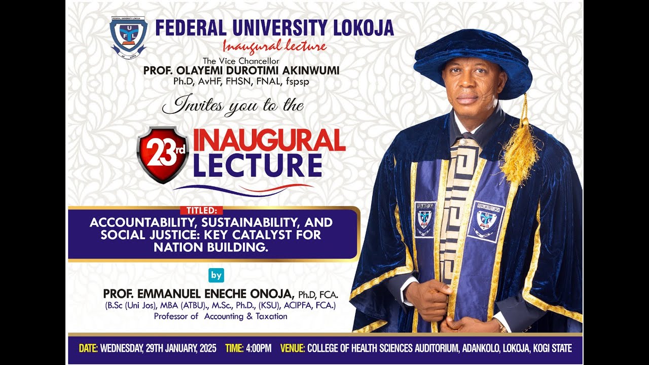 PROF. EMMANUEL ENECHE ONOJA PRESENTED THE 23RD INAUGURAL LECTURE OF THE ...