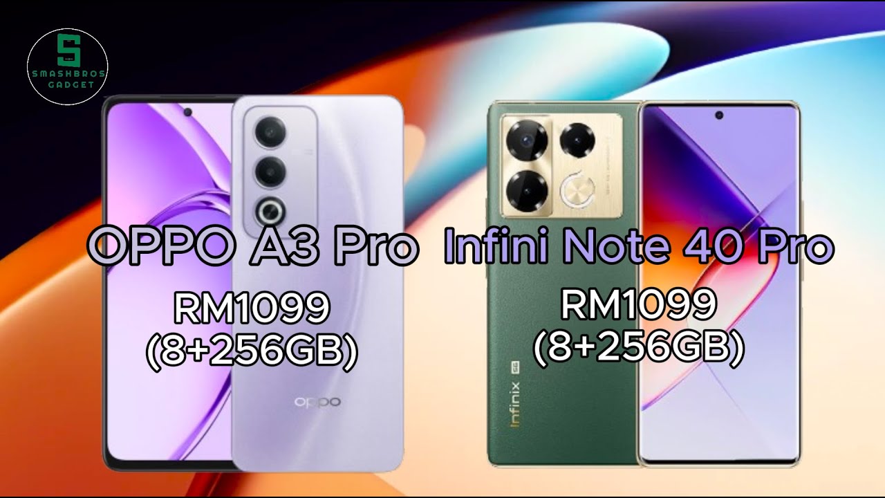 OPPO A3 Pro and Infinix Note 40 Pro 5G comparison - YouTube