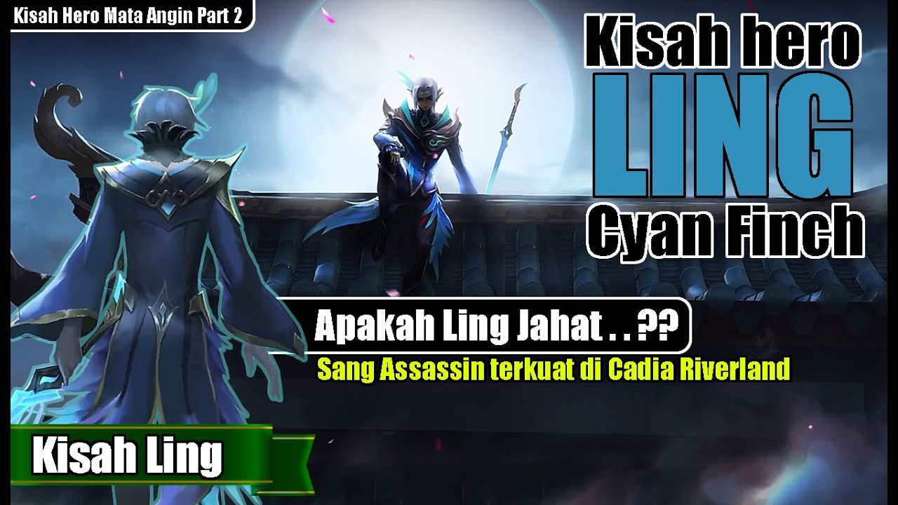 KISAH NYATA HERO LING ASSASSIN TERKUAT DI CADIA RIVERLAND YANG GAGAL ...