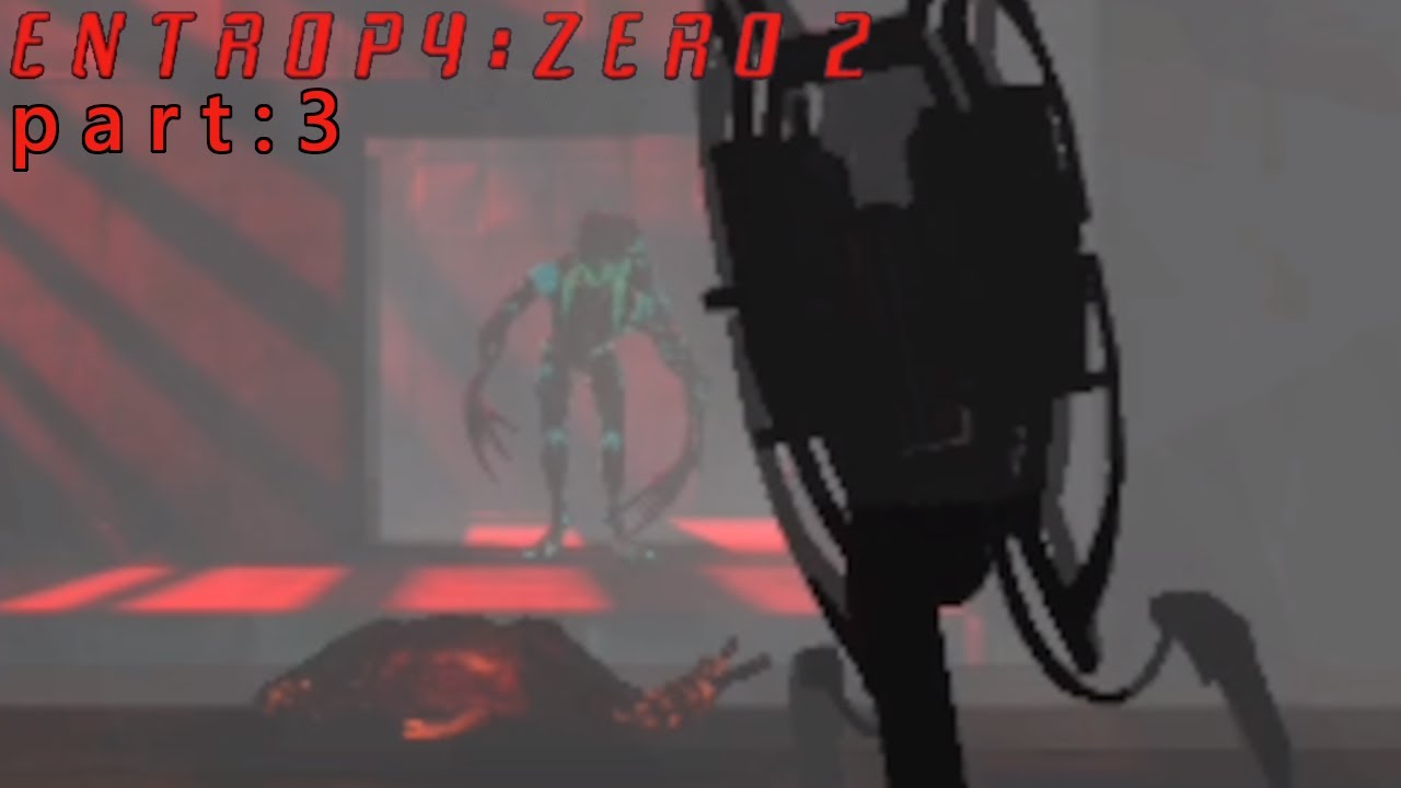 Entropy : zero 2 part 3 suddenly horror - YouTube
