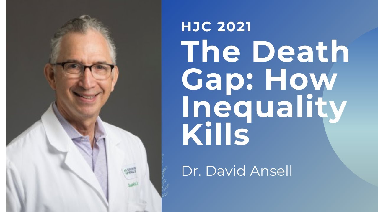 Dr. David Ansell: The Death Gap: How Inequality Kills - YouTube