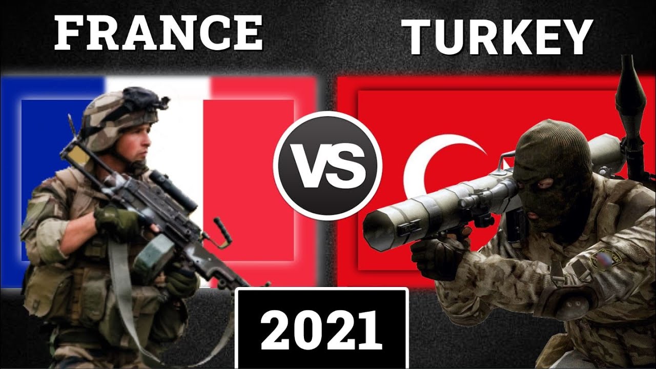 Turkey Vs France Military Power Comparison 2021 - YouTube