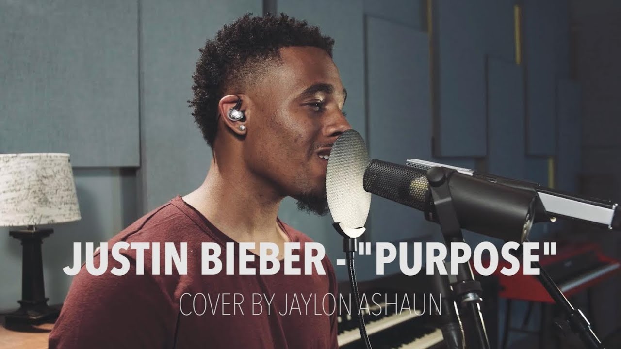 Purpose - Justin Bieber (Cover by Jaylon Ashaun) - YouTube