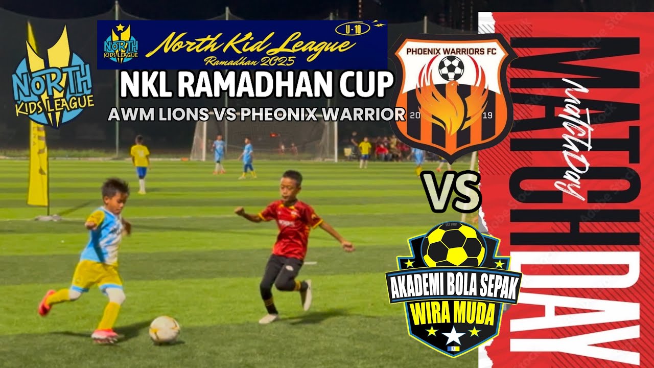 NKL RAMADHAN CUP 2025 | AWM LION U9 vs PHEONIX WARRIOR U10 | Kopa Arena ...