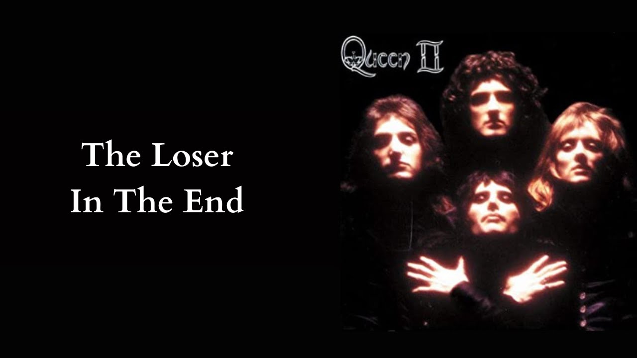 Queen - The Loser In The End (Unofficial Music Video) - YouTube