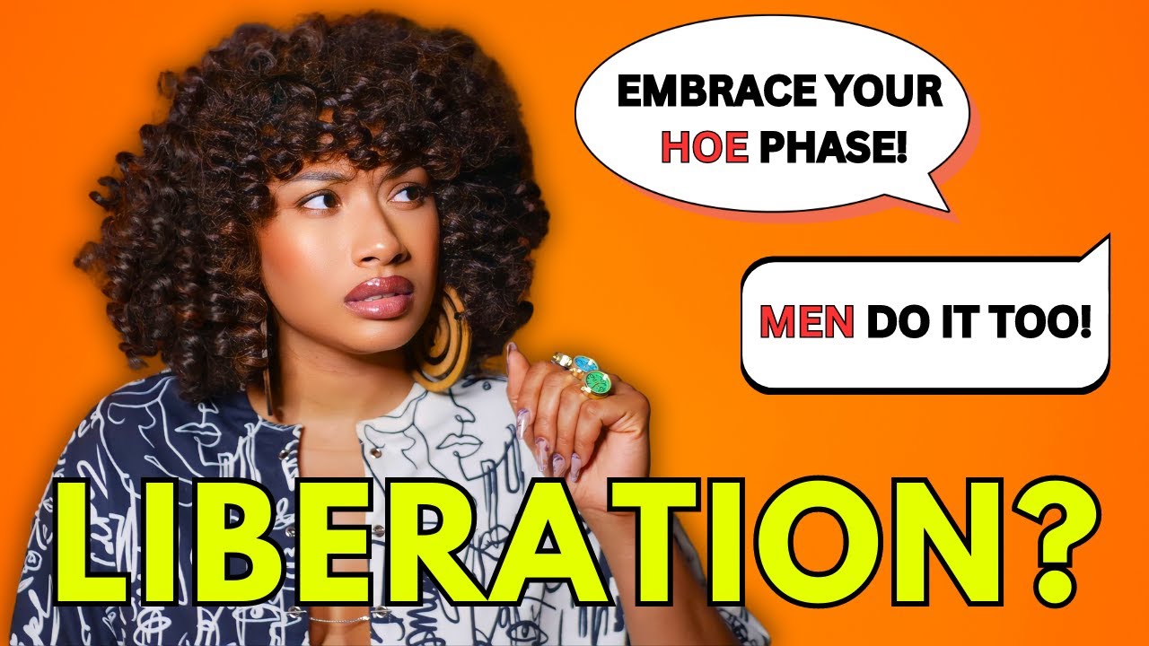 THE HOE PHASE RUINED SOCIETY: THE CASE OF SEXUAL LIBERATION - YouTube