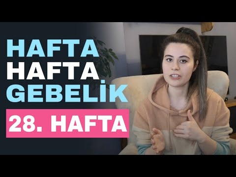 Hafta Hafta Gebelik - 28 Haftalık Gebelik