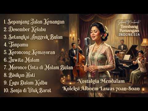 Kumpulan Lagu Nostalgia 80an | Sepanjang Jalan Kenangan, Desember Kelabu, Setangkai Anggrek Bulan