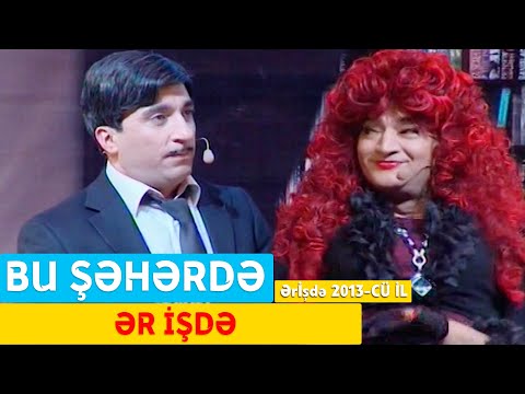 Bu Şəhərdə - Ər işdə (Ərİşdə Konserti 2013-cü il)
