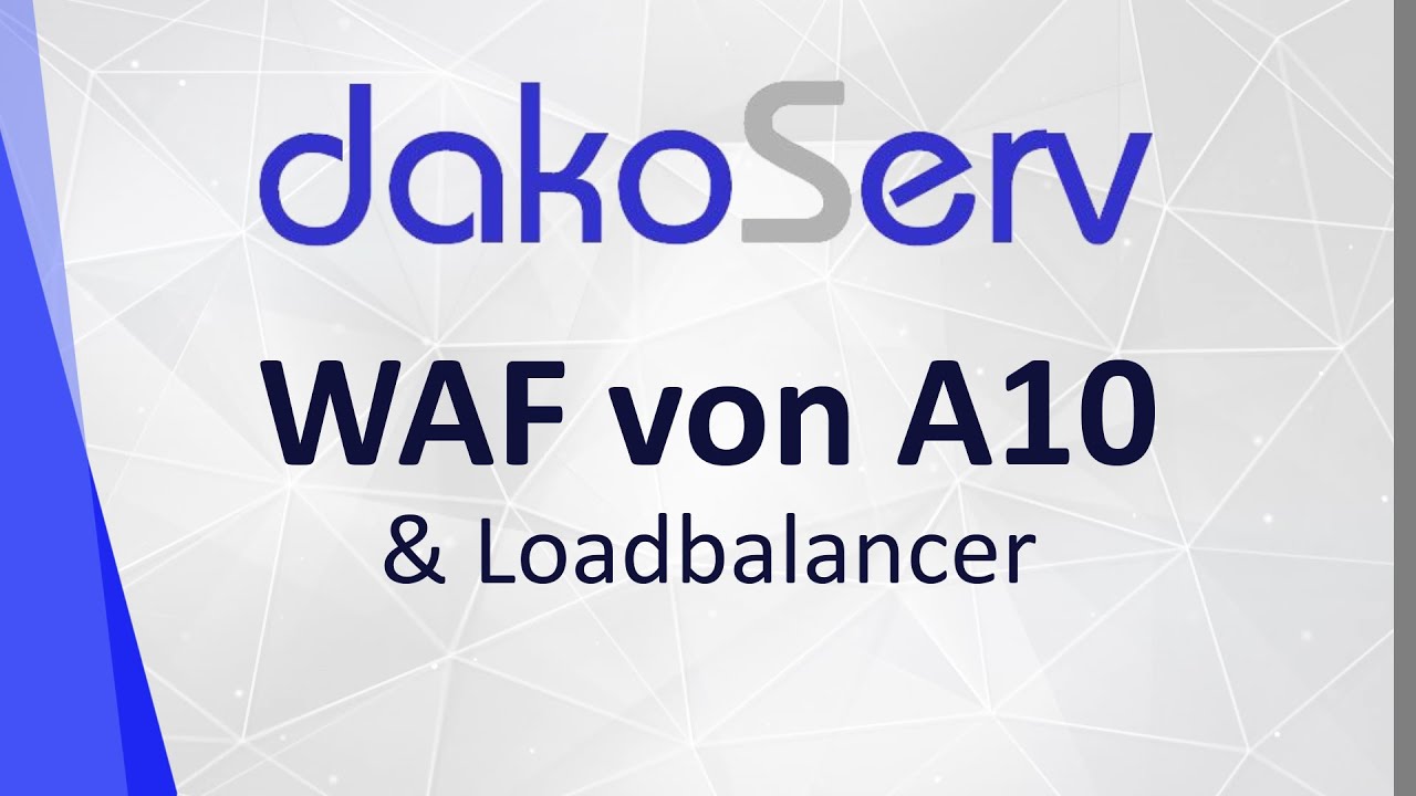 A10 - Next Generation Web Application Firewall (WAF) & Load Balancer ...