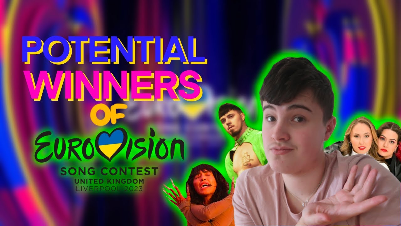 Potential Winners Of Eurovision 2023 - YouTube