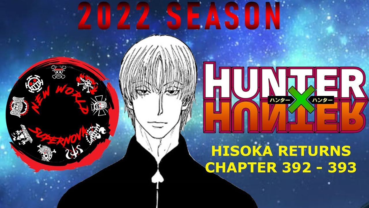 HISOKA RETURNS !!?! | HUNTER X HUNTER Chapter 392 - 393 live reaction ...