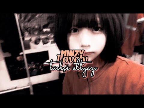 Minzy - lovely türkçe altyazı