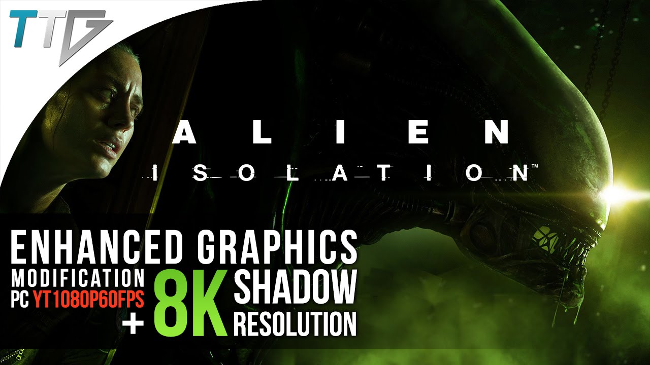 Alien Isolation MODDED 8K Shadow Res + Enhanced GFX (1080p 60FPS ...