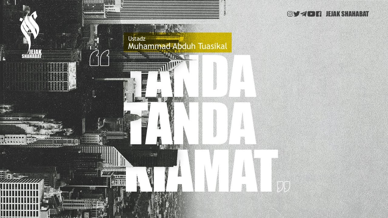 Ustadz Muhammad Abduh Tuasikal - Tanda-Tanda Kiamat - YouTube