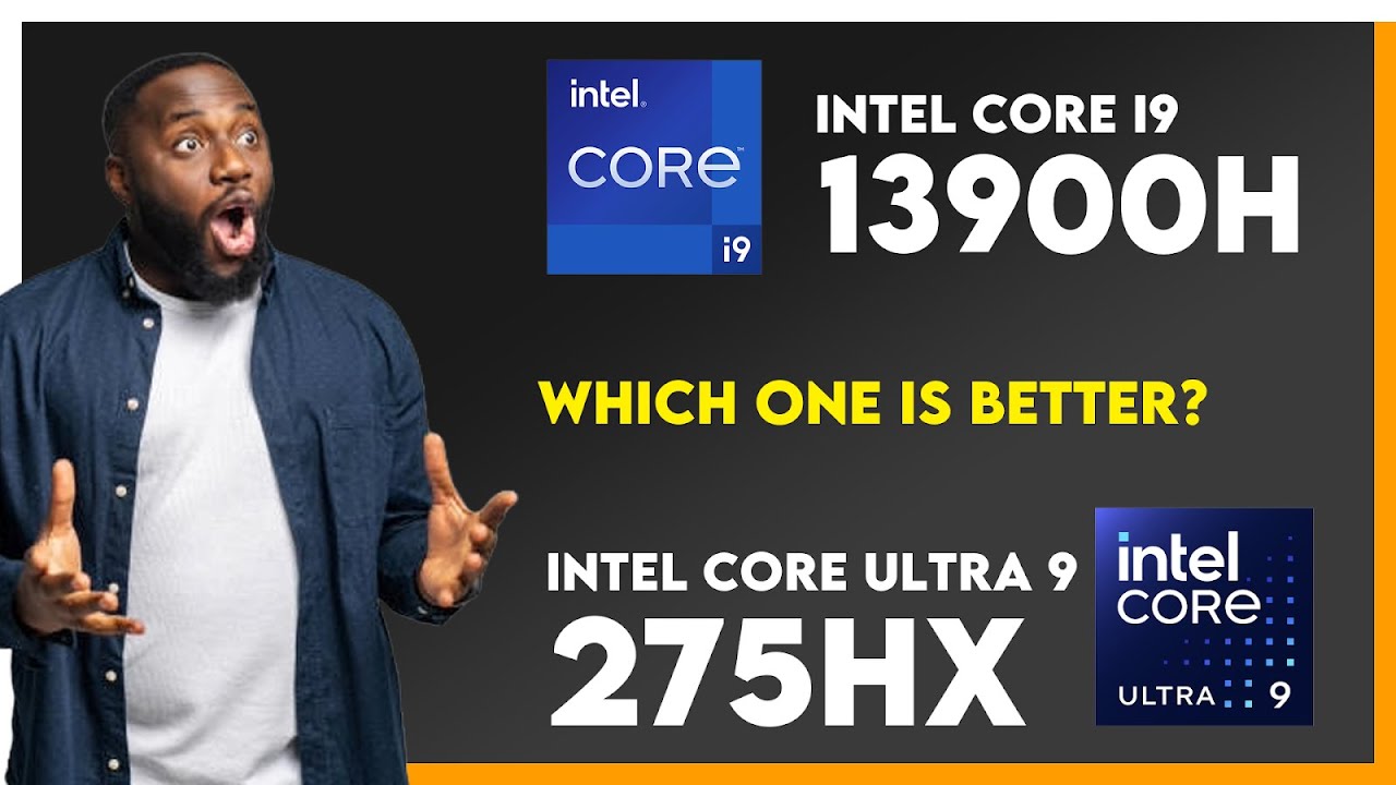 Intel Core i9 13900H vs Intel Core Ultra 9 275HX Comparison - YouTube