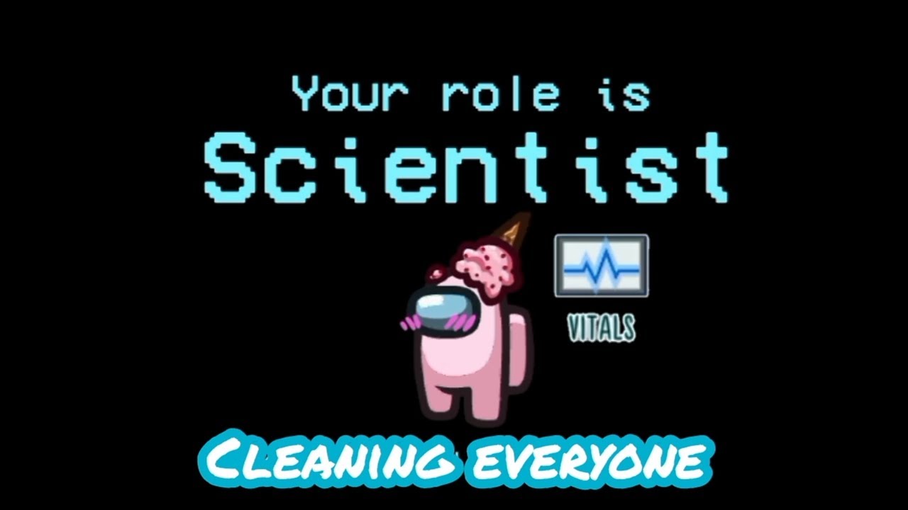 Cleaning everyone as 100IQ SCIENTIST role in AMONG US!! - YouTube