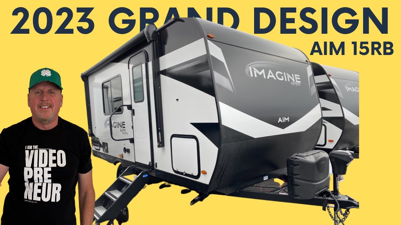 2023 GRAND DESIGN IMAGINE AIM 15RB - YouTube