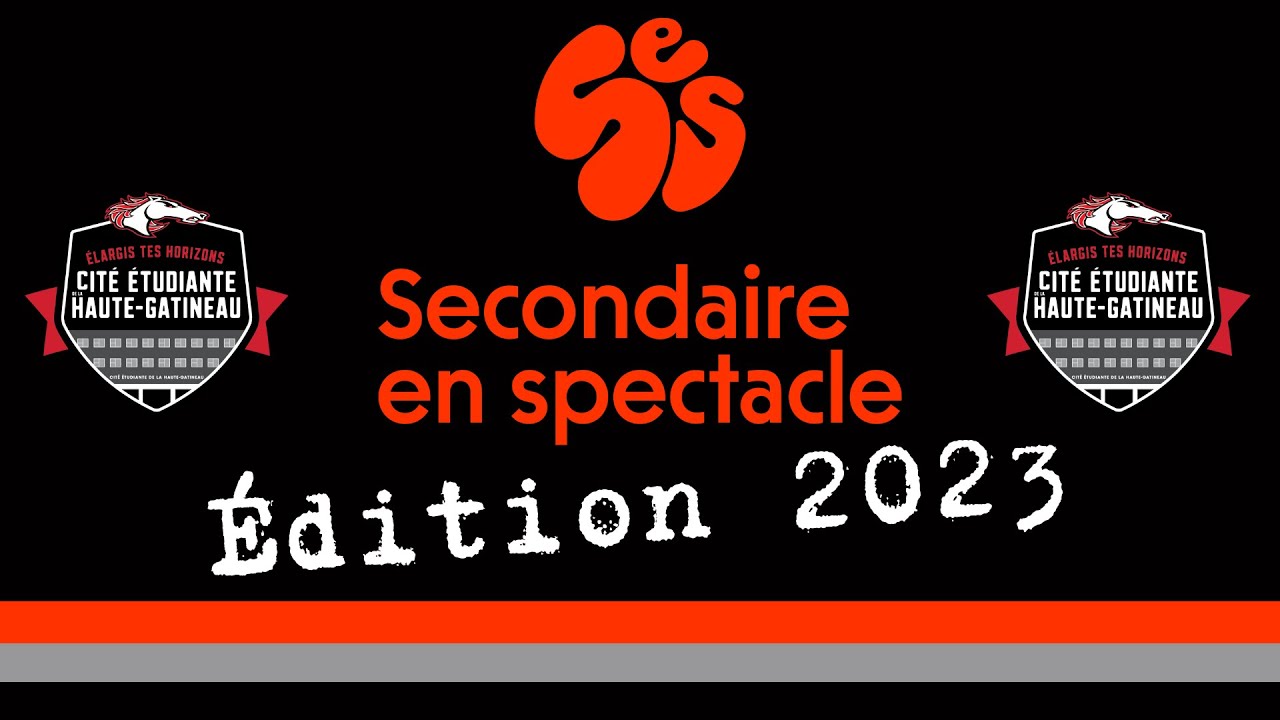 Secondaire En Spectacle 2023 Cité étudiante De La Haute Gatineau