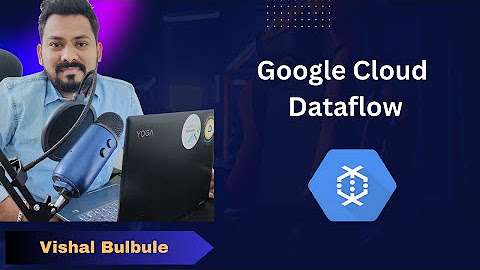 Google Cloud Dataflow - YouTube
